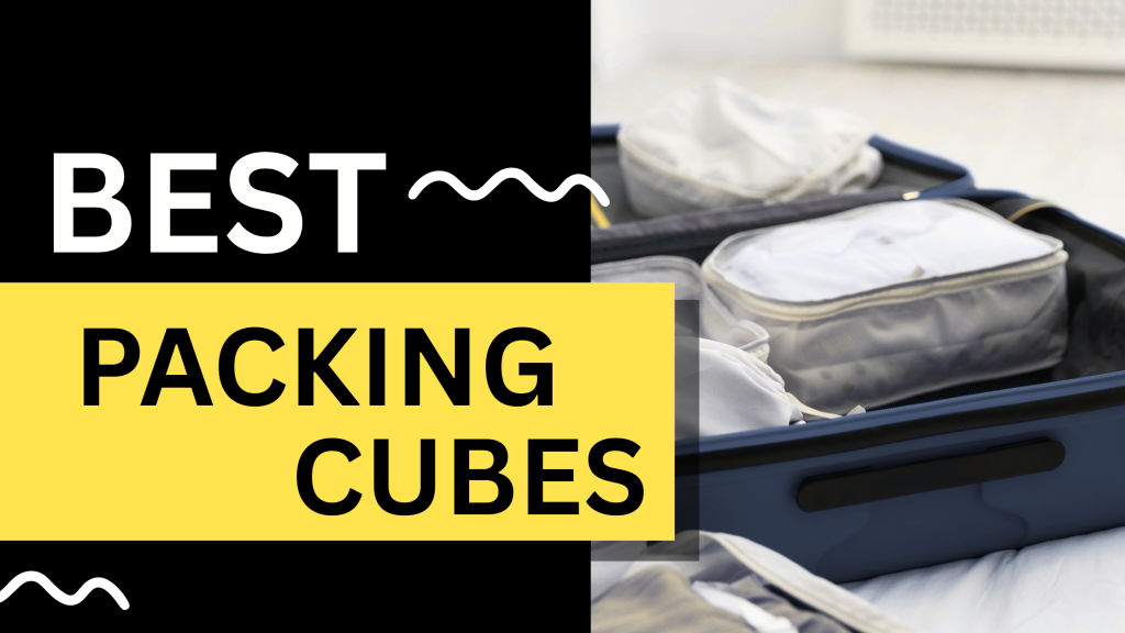 Best Packing Cubes for Organized and Efficient Travel - LL